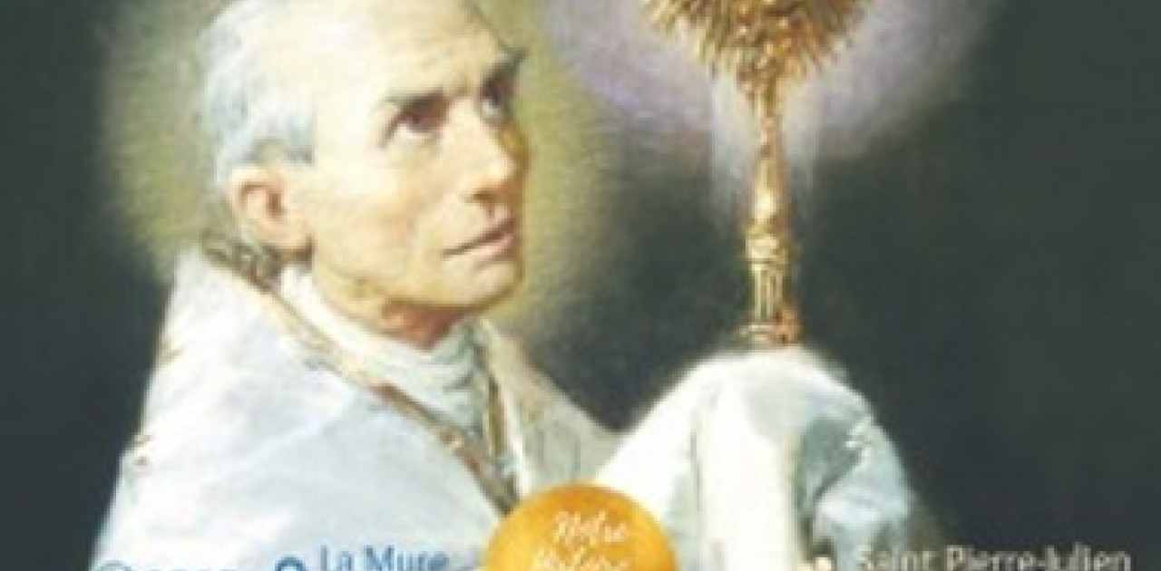 St Pierre-Julien Eymard (1811-1868) La congrégation du Saint-Sacrement ...