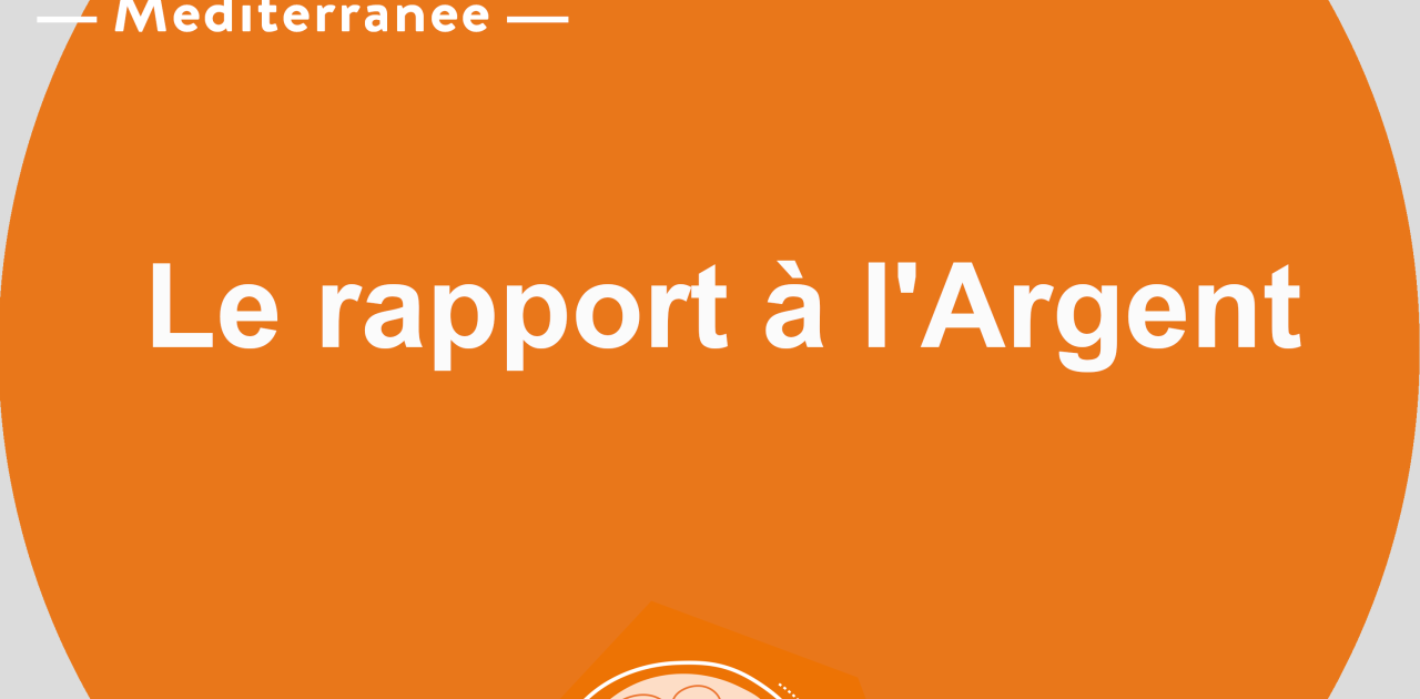 Le rapport à l'Argent